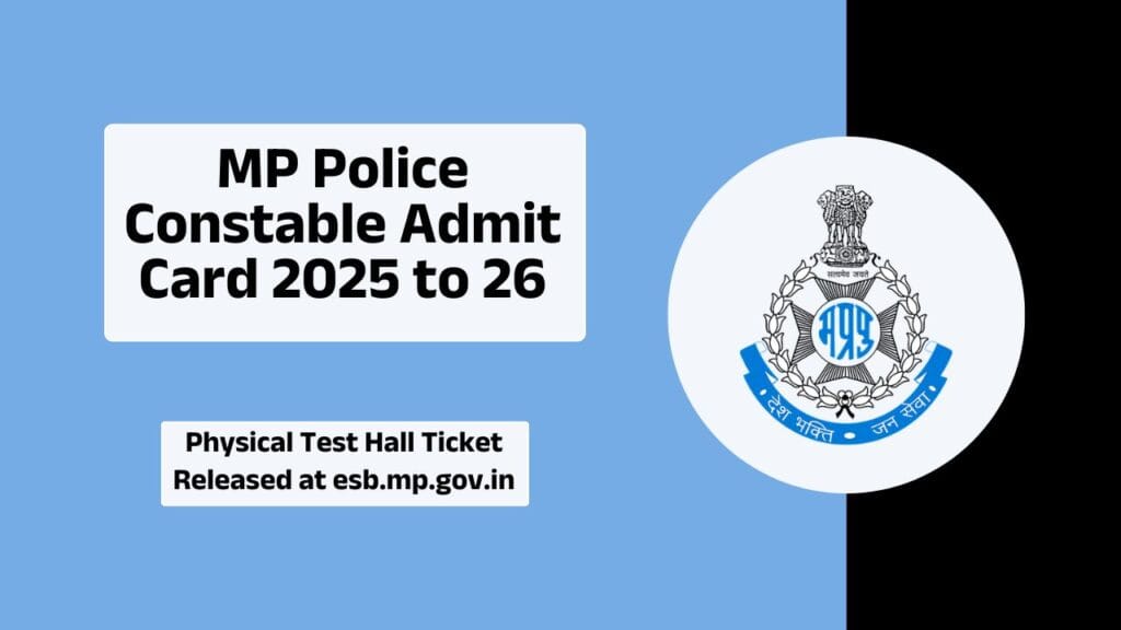 MP Police Constable Admit Card 2025 to 26 - Physical Test Hall Ticket ...