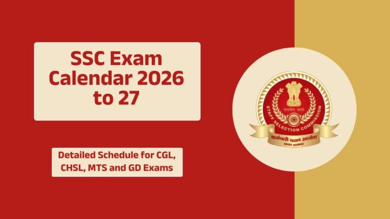 SSC Exam Calendar 2026 to 27 - Detailed Schedule for CGL, CHSL, MTS and ...